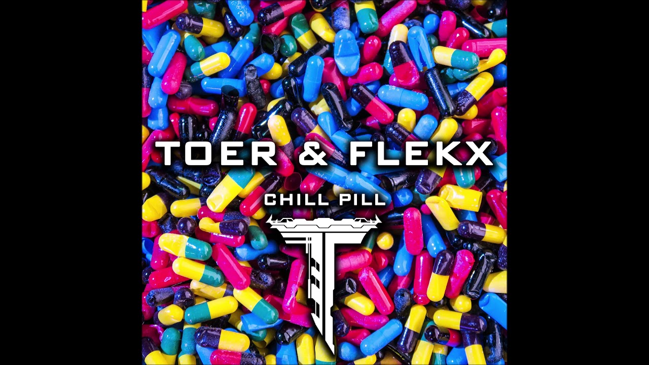 TOER & Flekx - Out Of Control (Chill Pill EP) - YouTube