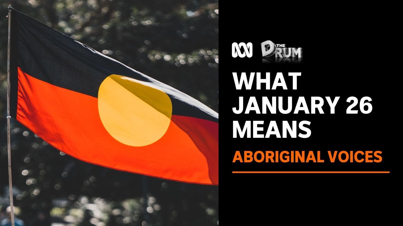 What does January 26 mean to Australia's First Nations people? | The ...