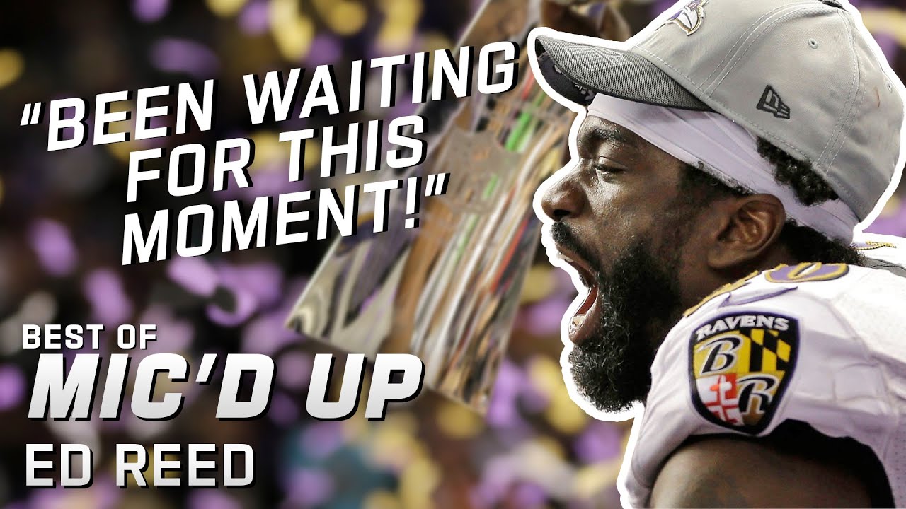 "Been WAITING for this moment" Best of Ed Reed Mic'd Up - YouTube