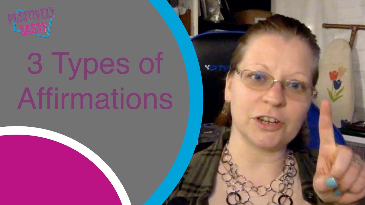 3 Types of Affirmations - YouTube