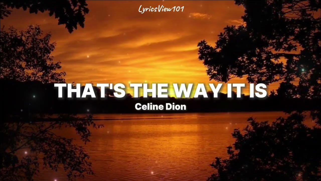 Celine Dion - That's The Way It Is ( Lyrics) 🎤 - YouTube