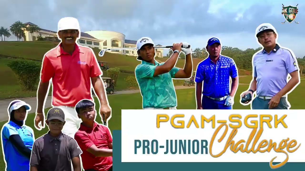 PGAM SGRK PRO-JUNIOR Challenge (Highlights) @Bukit Beruntung Golf ...