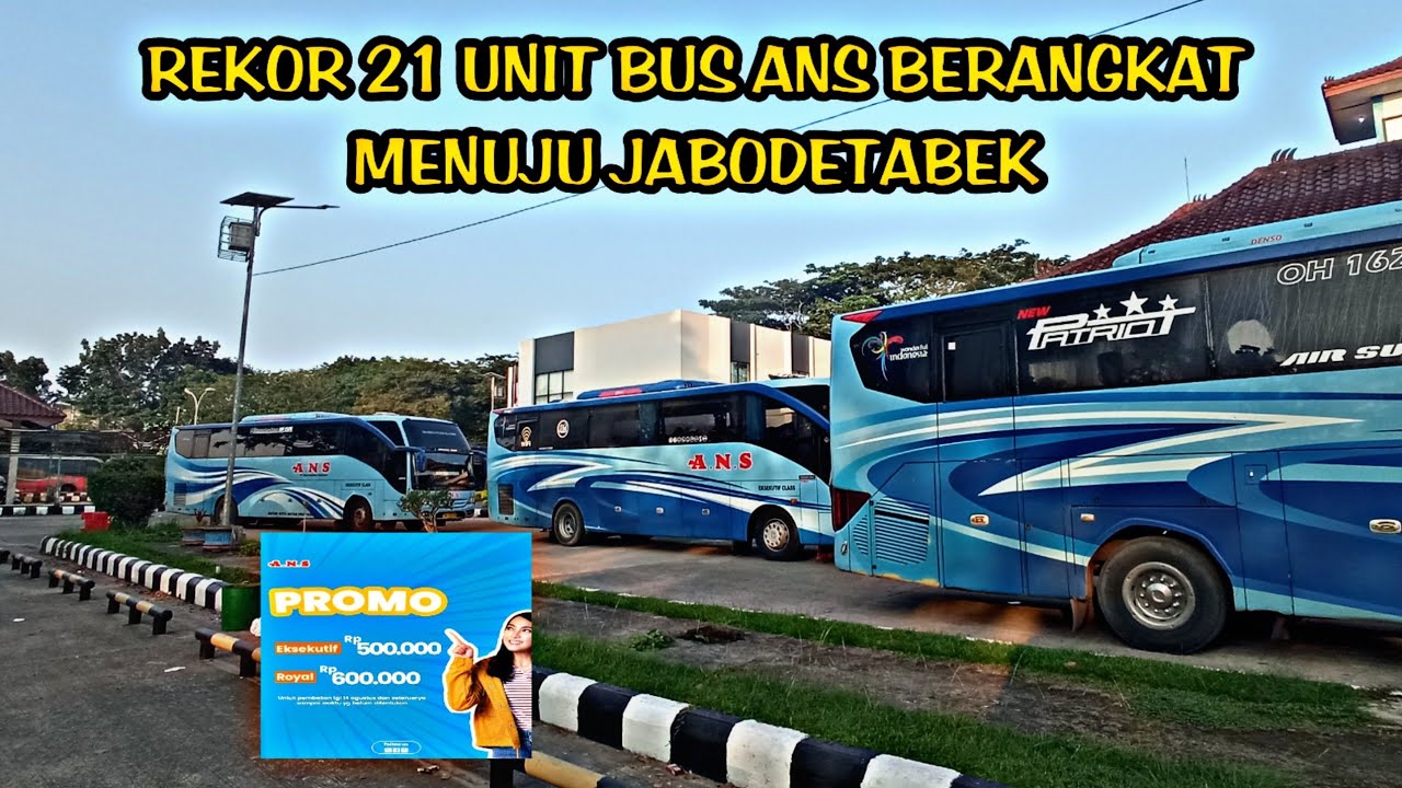 EFEK TIKET PROMO || BUS ANS BERANGKAT 21 UNIT KE RANTAU // SEWA FULL ...