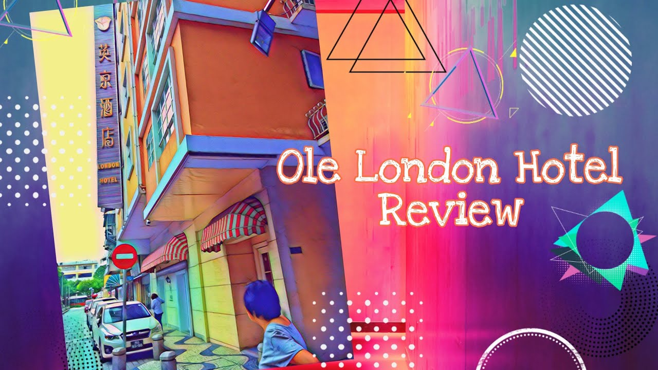 Ole London Hotel, Macau Review.🧳 - YouTube