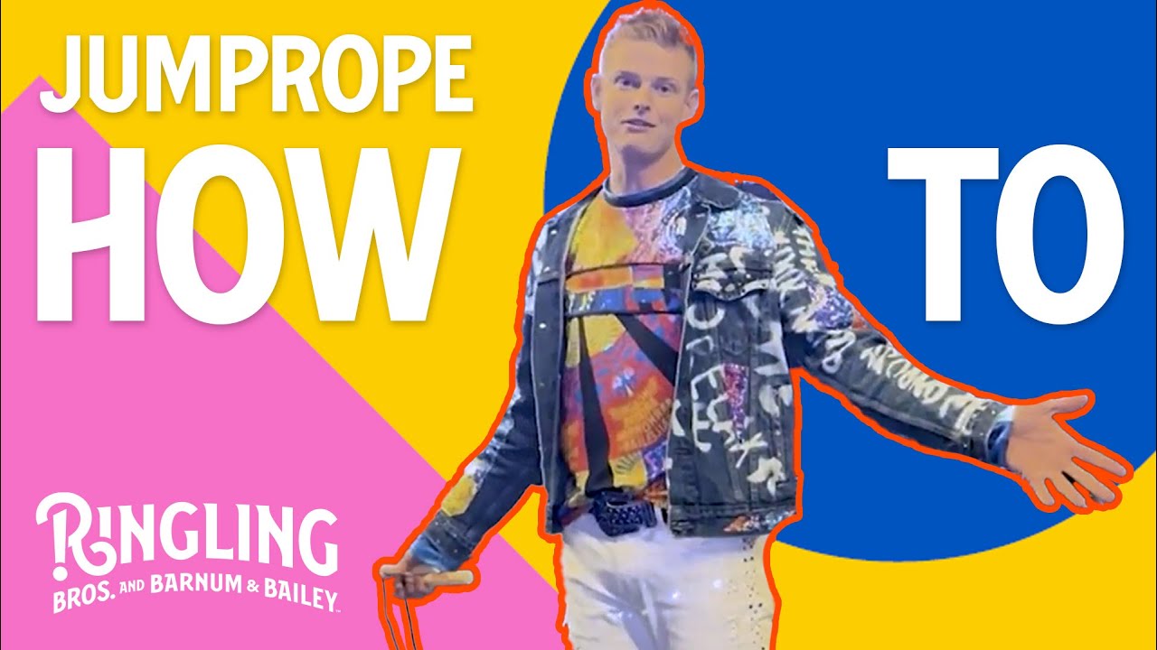 Circus Trick Tutorials for All Ages | Episode 4: Jumprope | Ringling ...