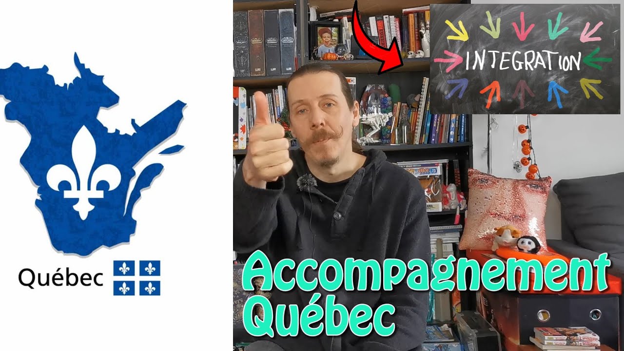 ACCOMPAGNEMENT QUÉBEC | Pour une bonne INTÉGRATION 🙋‍♂️ au QUÉBEC ...
