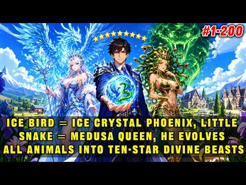 Ice Bird = Crystal Phoenix, Little Snake = Queen Medusa, He Evolves All Animals into Ten-Star Beasts