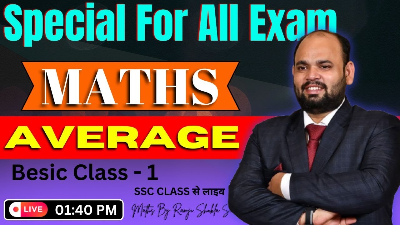 AVERAGE || Basic Class - 1 || BY RAMJI SIR || For All Exam - YouTube