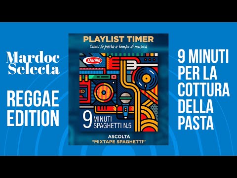 Barilla - 9 Minuti MixTape Spaghetti N.5 - REGGAE EDITION - MardocSelecta