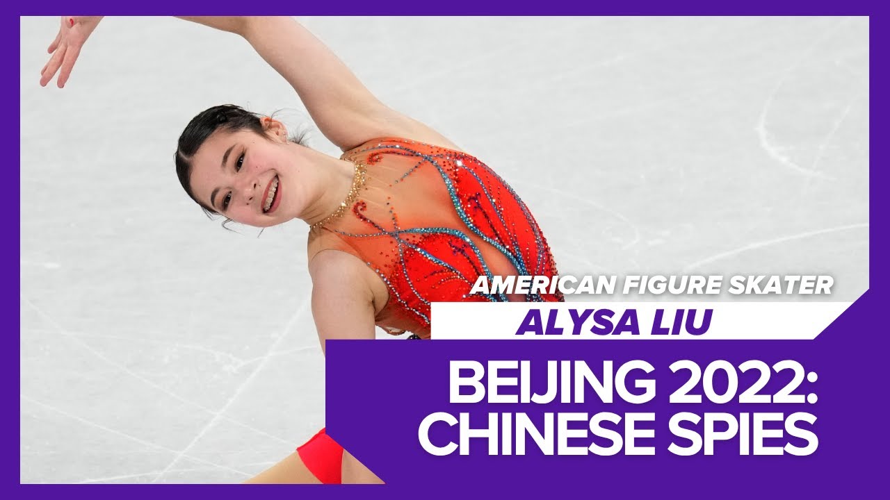 Spies in Beijing: Alysa Liu tells her father's escape story, her own ...
