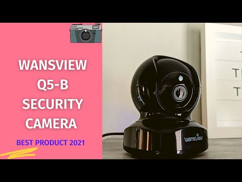 Wansview Q5-B Wireless Security Camera Review & Instruction Manual | Top Wireless Security ...
