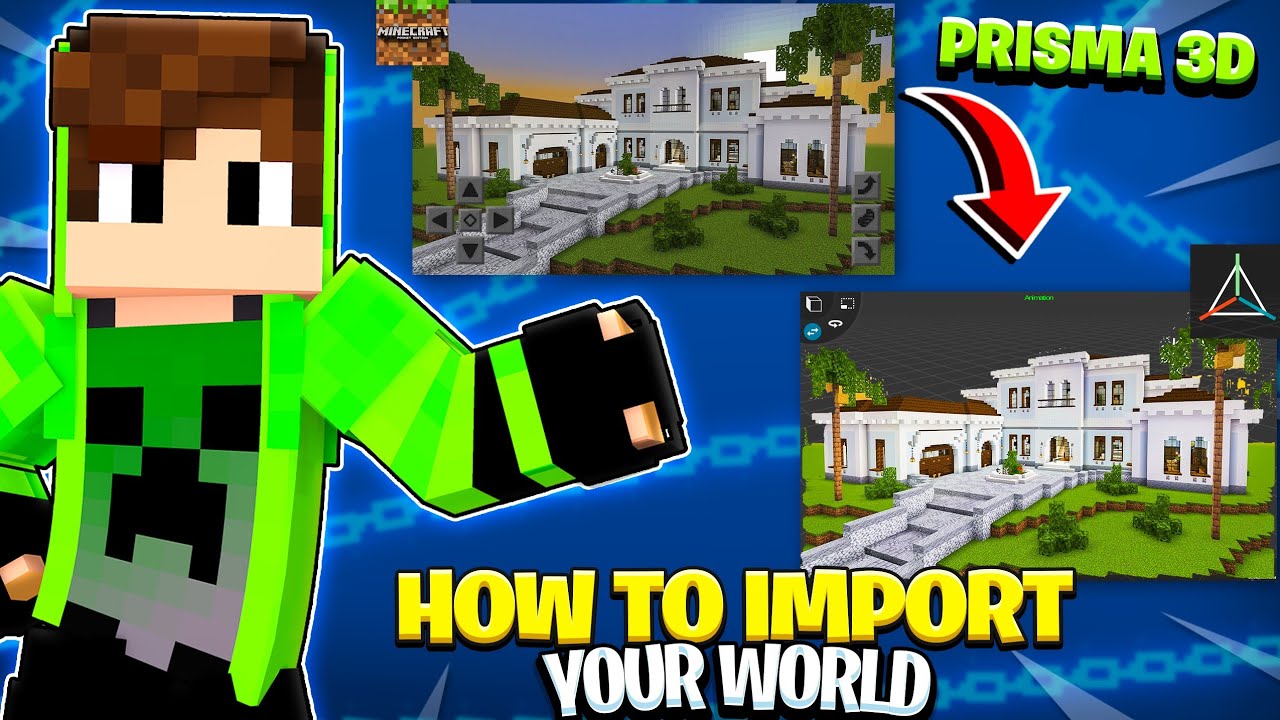 Easiest Way To Import Your MInecraft Pe World In Prisma 3D || In One Click - YouTube