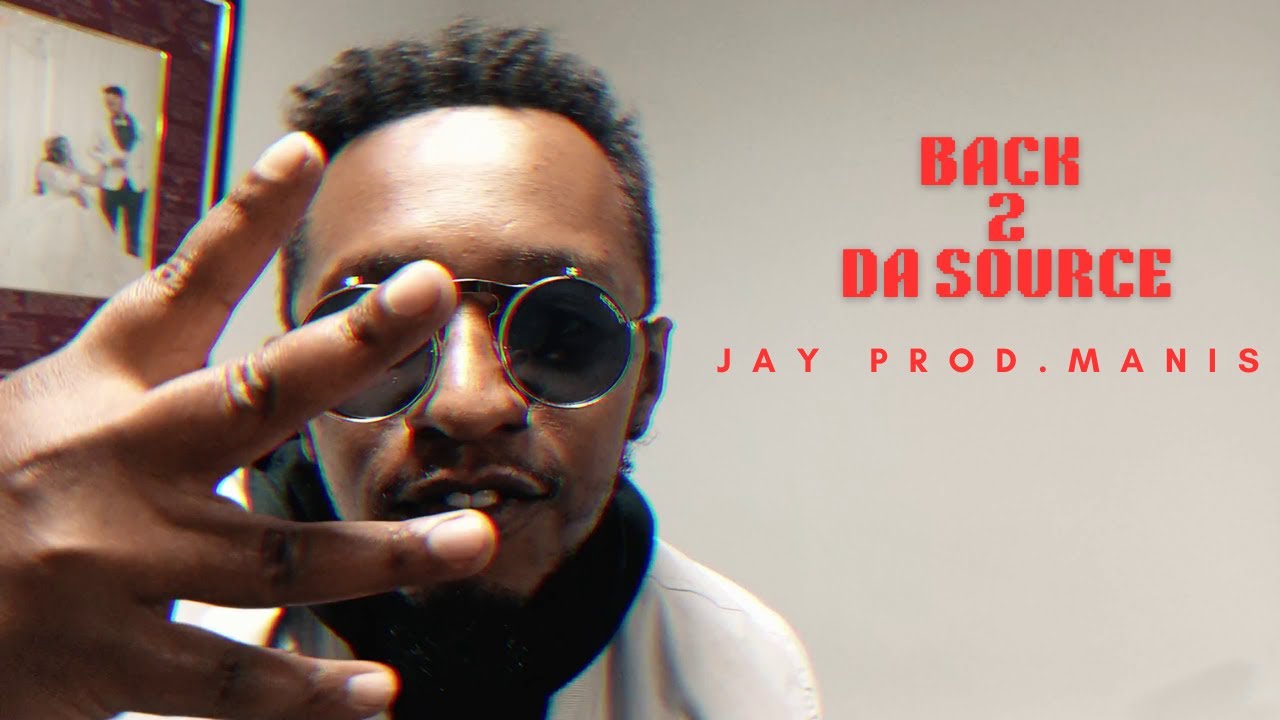 Just Jay Da Rapper Prod.Manis -Back 2 Da Source|Gospel Rap/ Christian ...