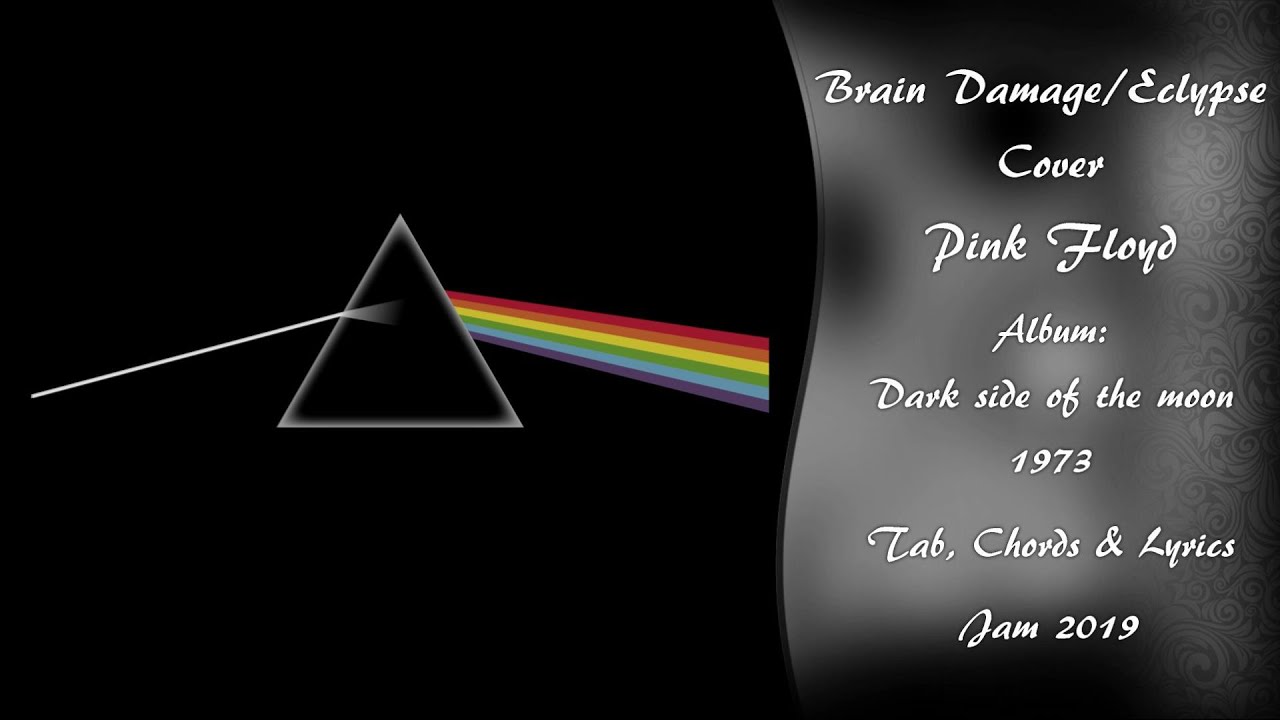 Brain Damage / Eclypse - Cover - Tab, Chords & Lyrics - Pink Floyd ...
