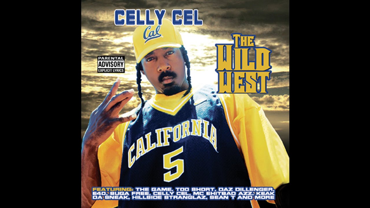 Celly Cel - The Wild West - YouTube