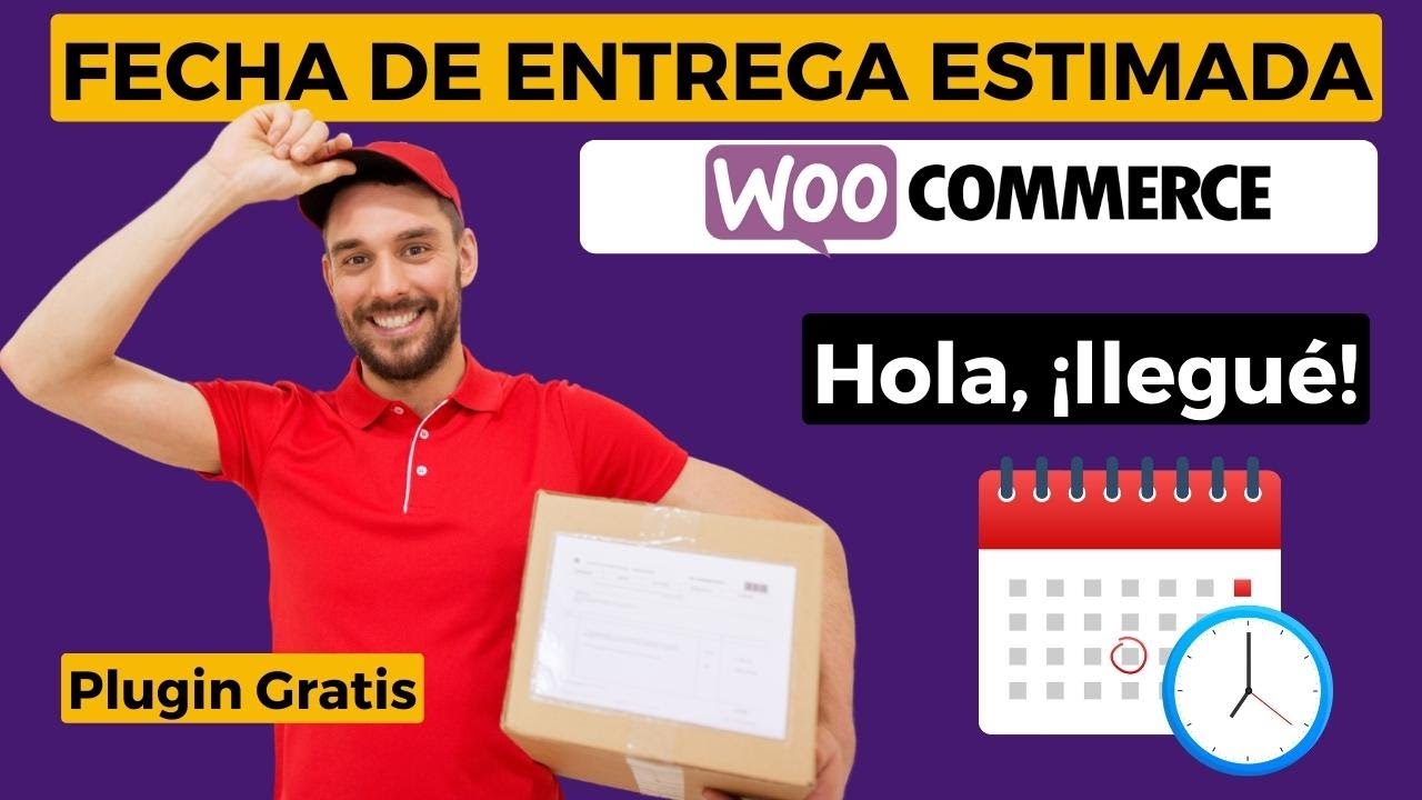 Cómo PONER FECHA DE ENTREGA ESTIMADA en tu Tienda Online WOOCOMMERCE ...