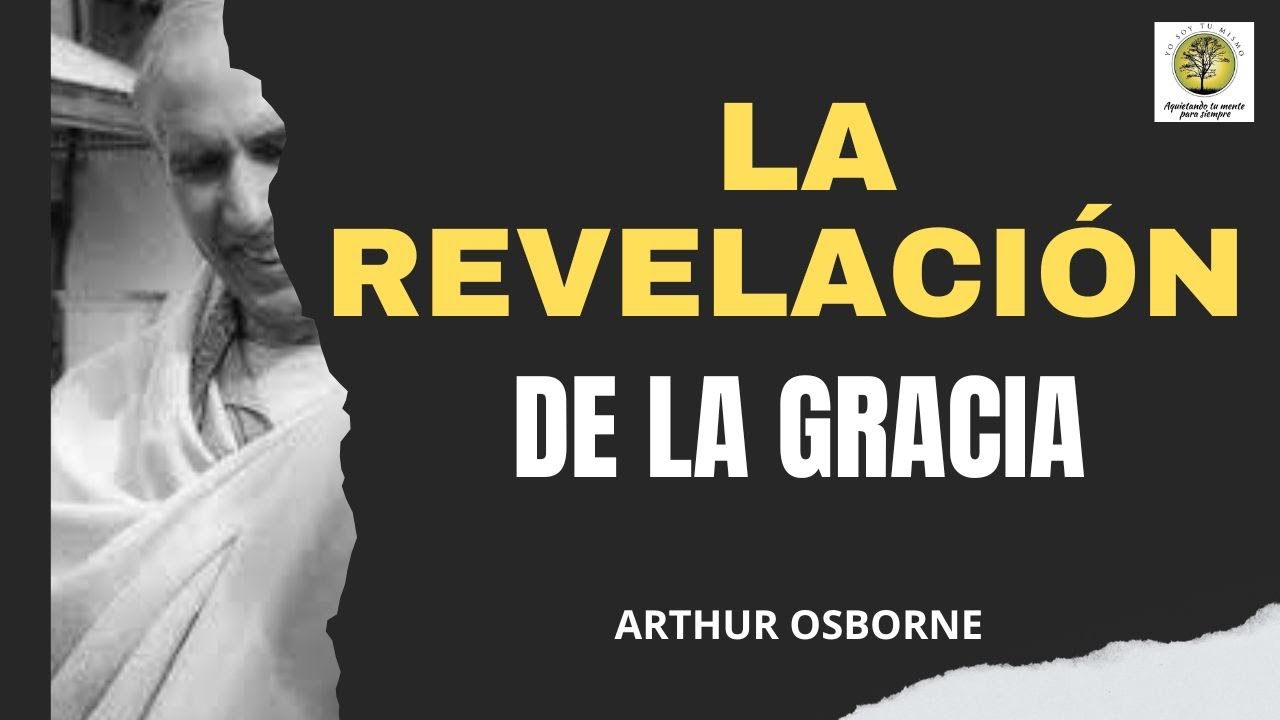 Arthur Osborne ~ Gracia y Esfuerzo ~ Advaita Vedanta - YouTube