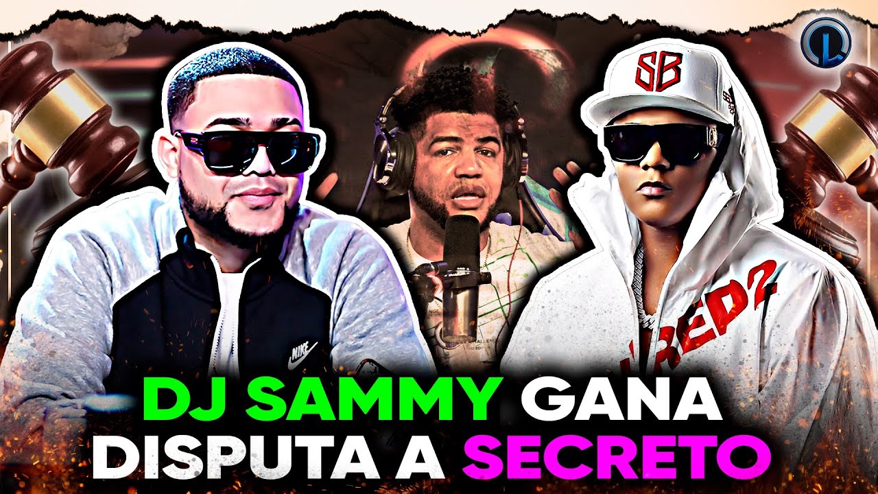 SECRETO DEBE ENTREGAR A DJ SAMMY CONTRATO MILLONARIO CON DISQUERA “JUEZ ...