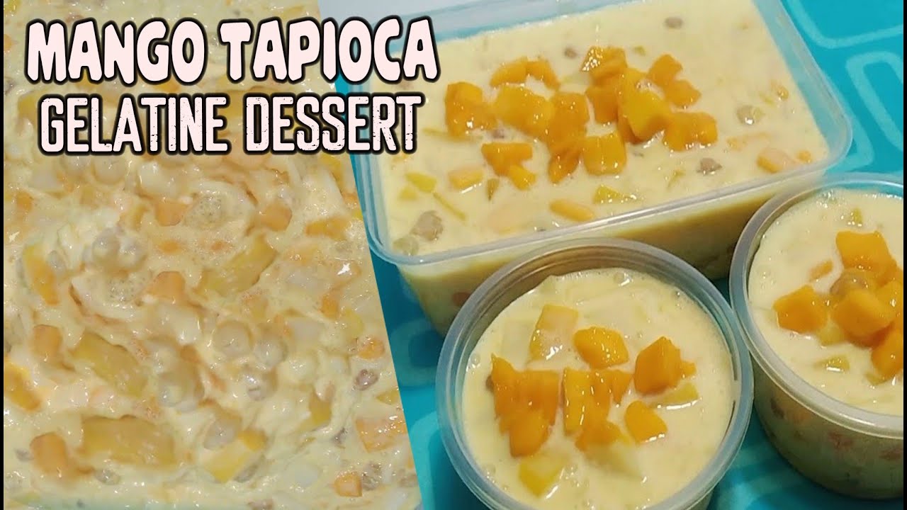 Mango Sago't Gulaman Dessert | Mango Tapioca Gelatine Dessert | Pang ...