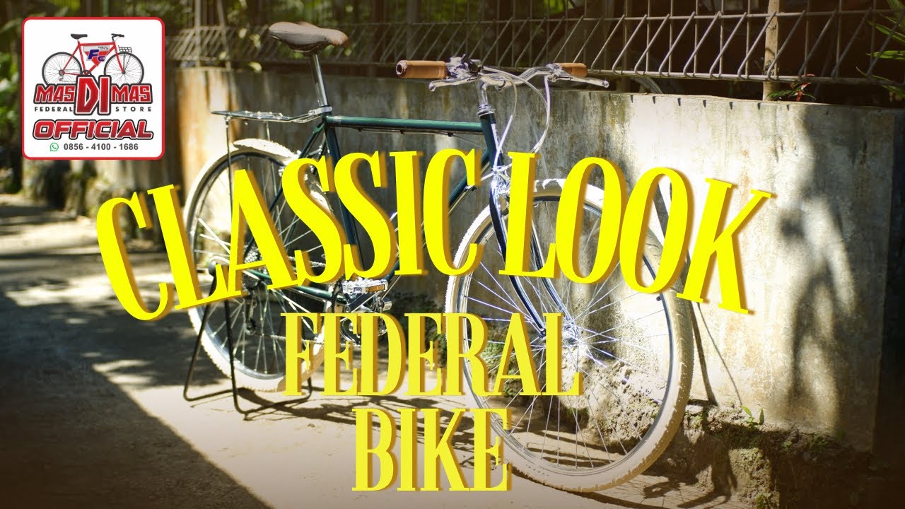 Classic Look Federal Bike Restorasi - YouTube