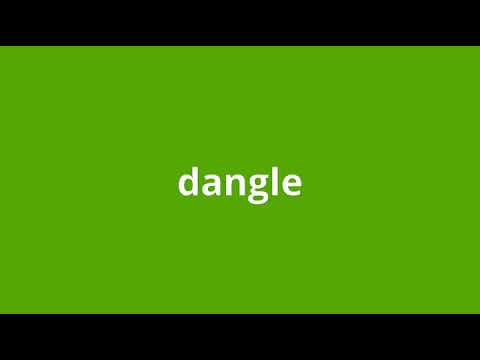 what is the meaning of dangle - YouTube