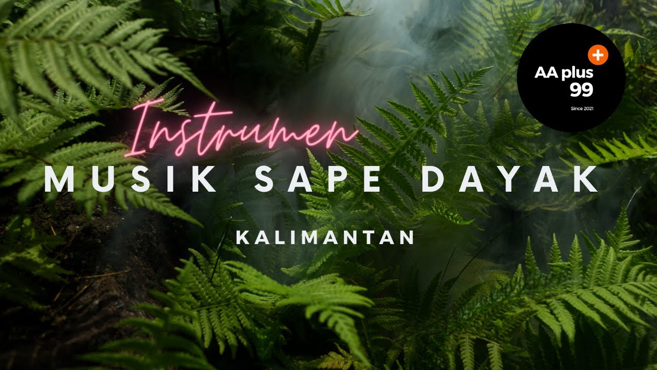 Instrumen Musik Sape Dayak Kalimantan Relaxing Music | Traditional ...
