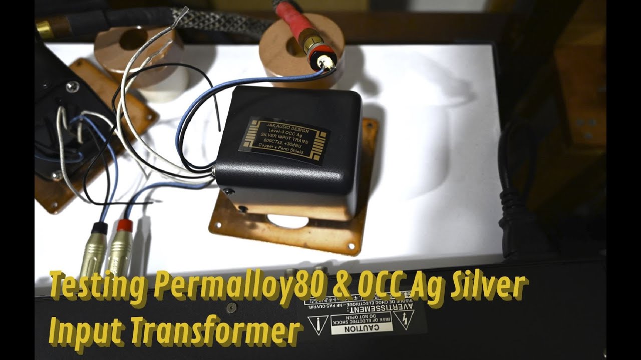 Permalloy80 + OCC Ag Silver Wire Input Transformer - YouTube