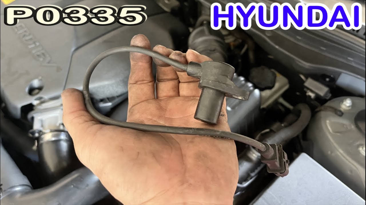 P0335 FIXED HYUNDAI ( Crankshaft position (CKP) sensor 'A' circuit ...