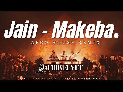 Jain – Makeba (Afro House Remix) | Festival Banger 2026