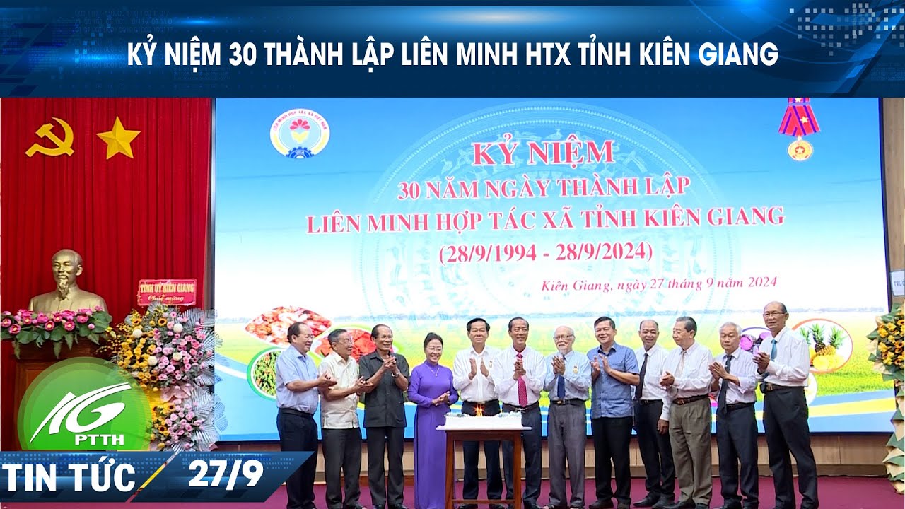 KỶ NIỆM 30 NĂM NGÀY THÀNH LẬP LIÊN MINH HTX TỈNH KIÊN GIANG | THKG - YouTube