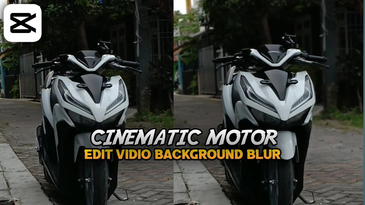 Cara Edit Vidio Cinematic Motor Terbaru | BACKGROUND BLUR - Tutorial ...
