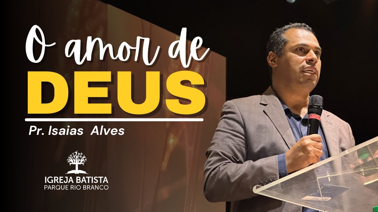 O amor de Deus | Isaias Alves | 31/03/2024 - YouTube