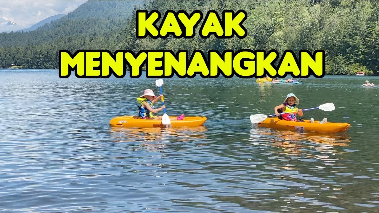MAIN KAYAK DI DANAU KANADA 🇨🇦 - YouTube