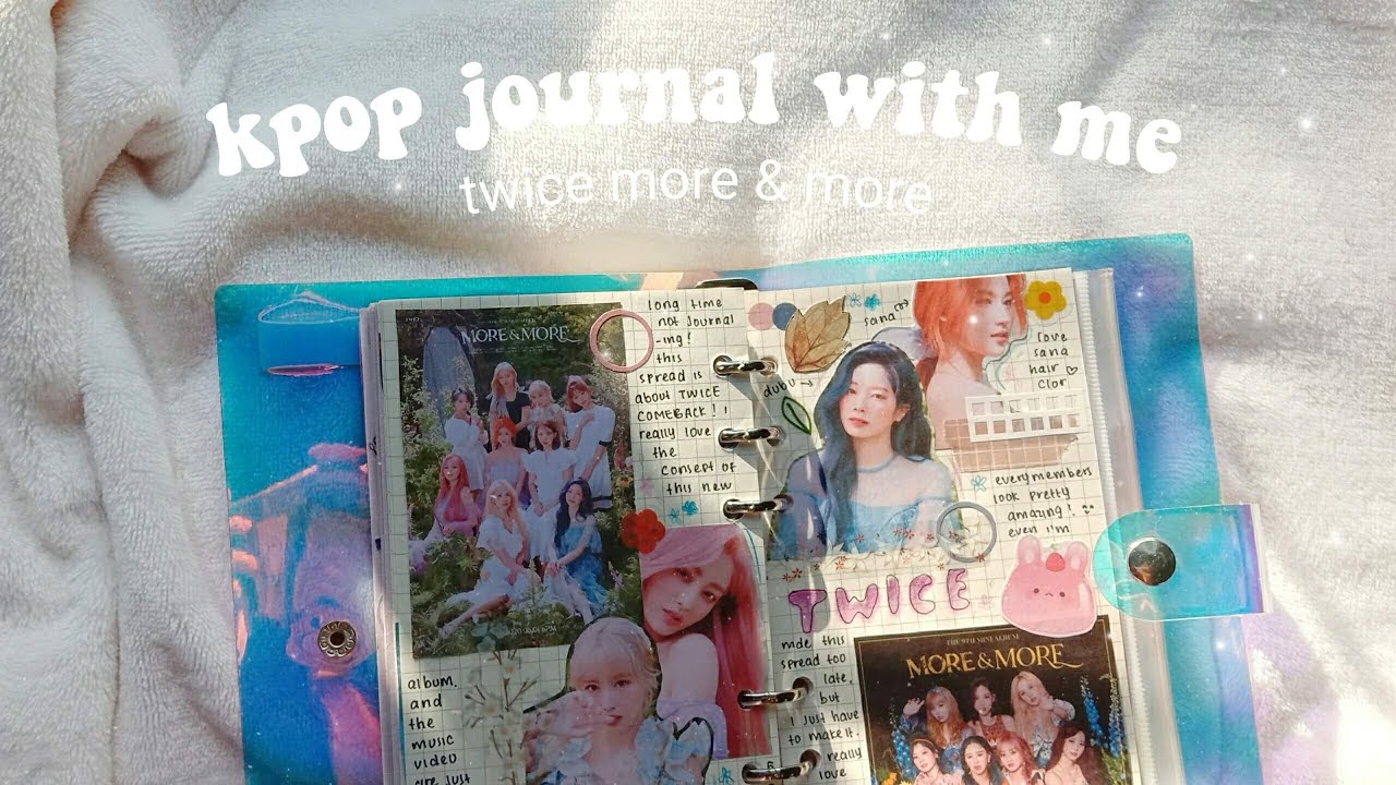 KPOP JOURNAL WITH ME | 🌸 TWICE More & More - YouTube