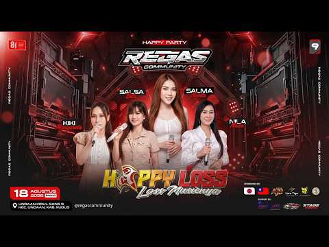 🔴LIVE STREAMING - HAPPY LOSS - HAPPY PARTY REGAS COMMUNITY - UNDAAN KIDUL GANG 9 KUDUS