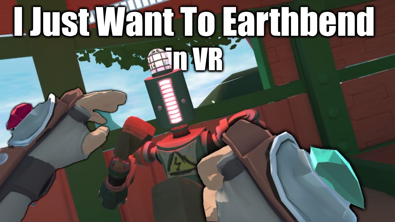 Trying to Earthbend in VR - RUMBLE - YouTube