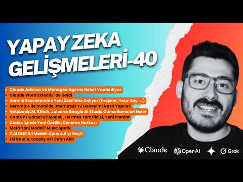 Claude Managed Agents Çağı Başladı! ChatGPT Hermes Geliyor, Gemini “Projeler” | AI Gelişmeleri 40