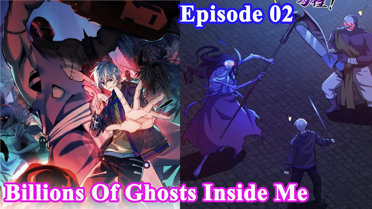 Global Ghost Control: There Are Hundreds of Millions of Ghosts in My Body ! Manhwa Recap ...