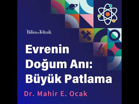 Evrenin Doğum Anı: Büyük Patlama Hakkında Bildiklerimiz ve Bilmediklerimiz