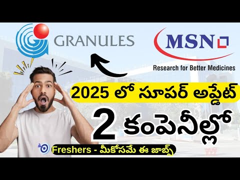 Granules India MSN Laboratories Hyderabad Company jobs vacancy for ...