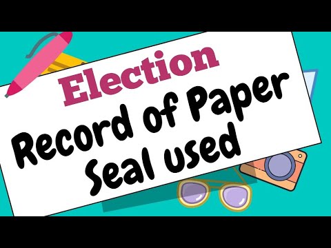 Election: Record of Paper Seal used - YouTube