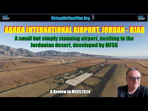 [MSFS2024] AQABA INTERNATIONAL AIRPORT in JORDAN by MFSG | ANOTHER SMALL QUALITY SCENERY