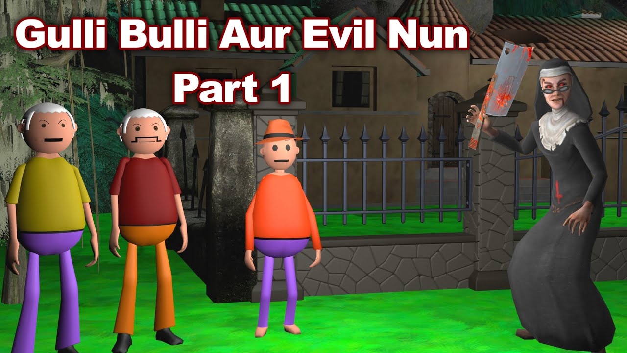 GULLI BULLI AUR EVIL NUN Part 1 | Gulli Bulli Cartoon | Gulli Bulli ...
