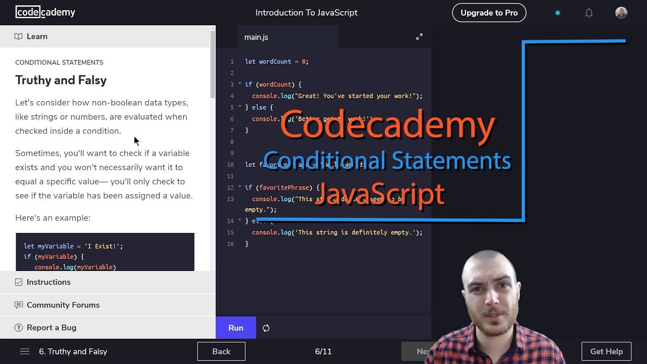 Codecademy Conditional Statements Truthy Falsy Exercise 6 Intro To Javascript Youtube