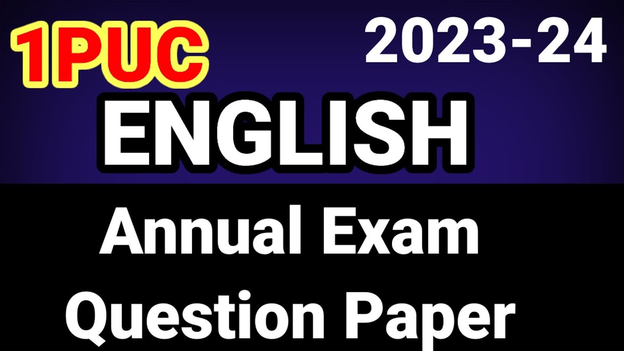 1PUC English Annual Exam Question Paper 2024 - YouTube
