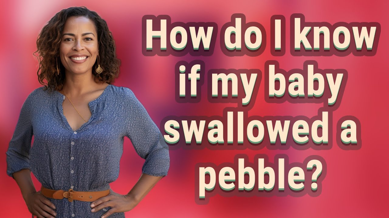 How do I know if my baby swallowed a pebble? - YouTube