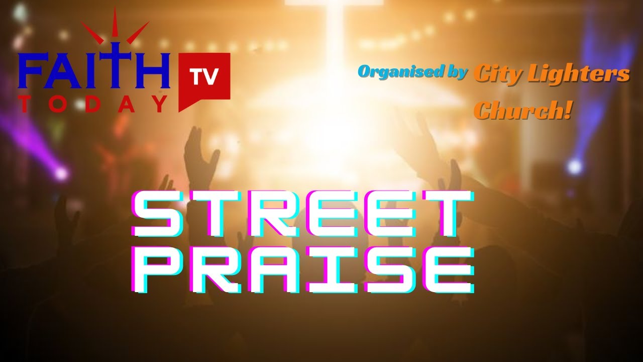 Street Praise Pop-Up || Live at Aga Khan Walk || City Lighters Church # ...