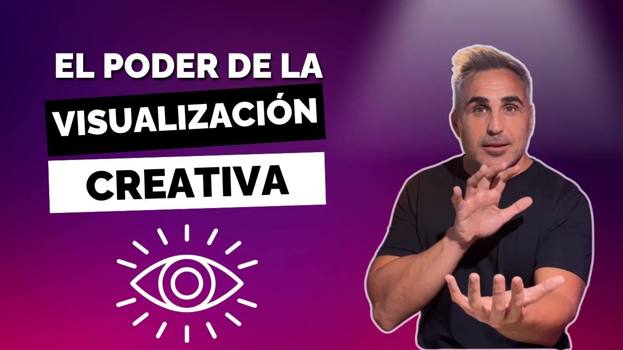 El Poder de la Visualización Creativa - YouTube