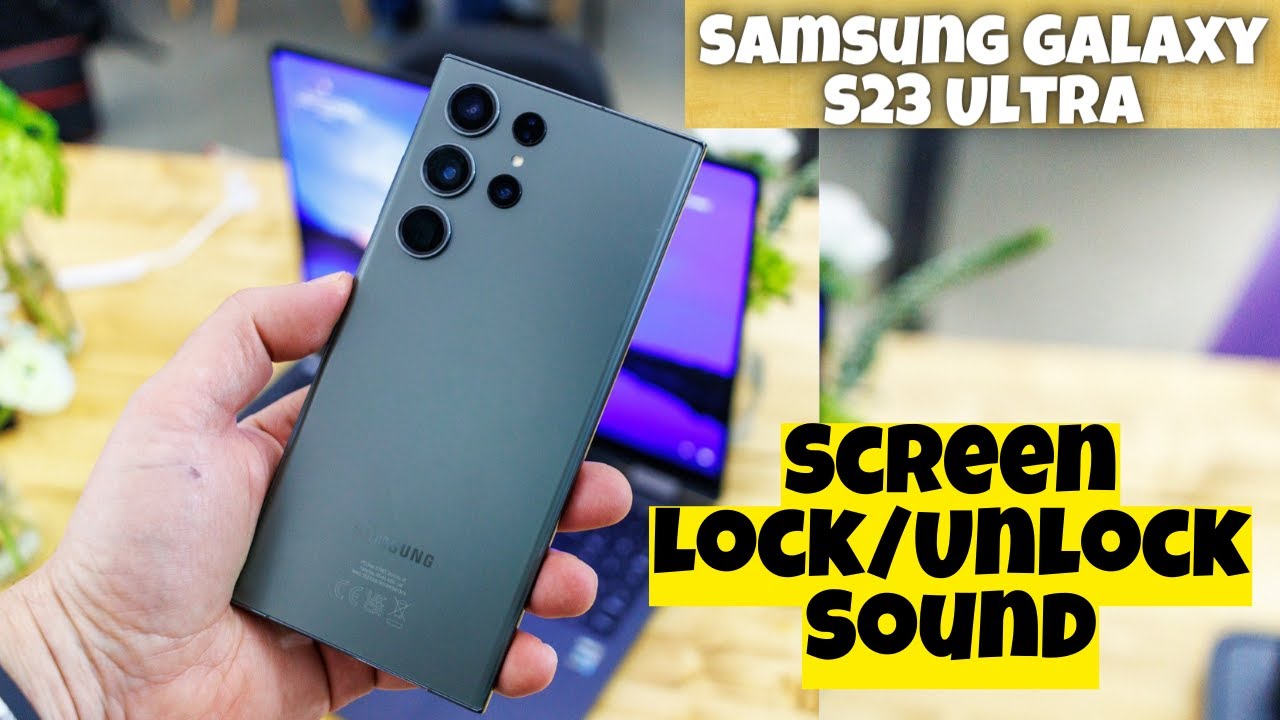 Samsung Galaxy S23 Ultra How to Enable/Disable Screen Lock/Unlock Sound ...