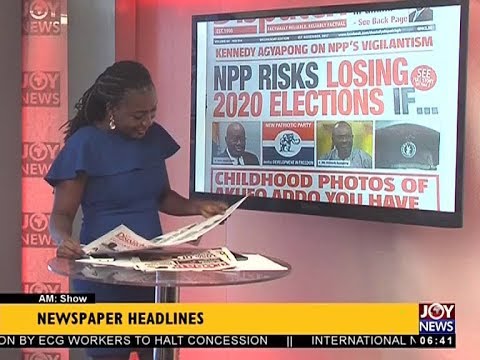 AM Show Newspaper Headlines on JoyNews (1-11-17) - YouTube